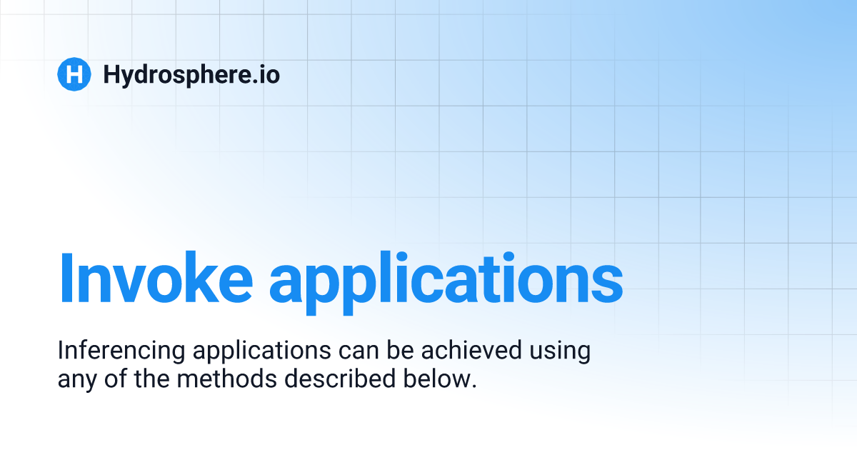 Invoke applications | Hydrosphere.io